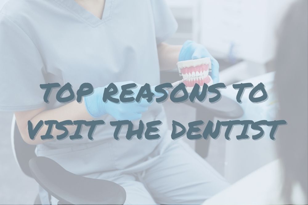 Top Reasons to Visit the Dentist – Corners Dentistry